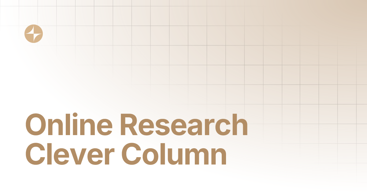 Online Research Clever Column | ROX Docs