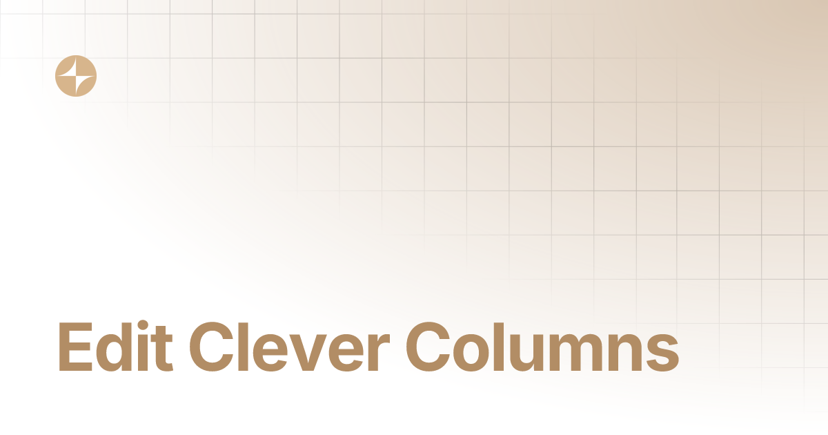 Edit Clever Columns | ROX Docs