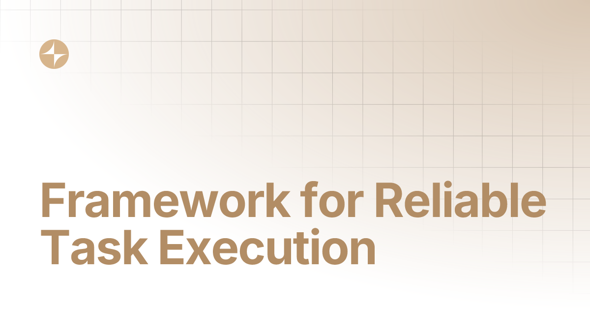 Framework for Reliable Task Execution | ROX Docs